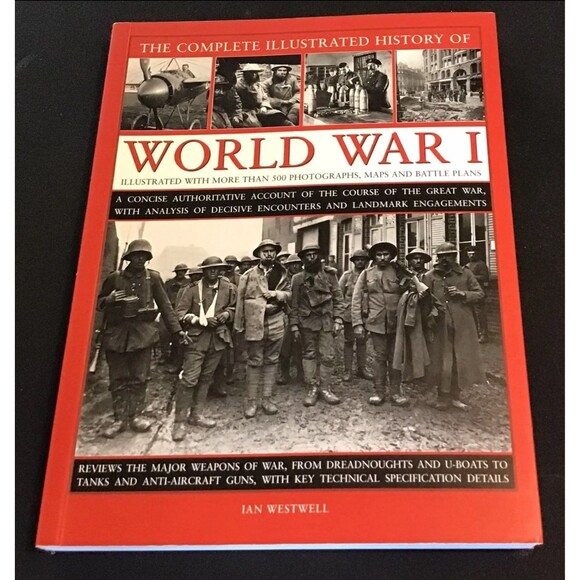 Other | The Complete Illustrated History Of World War I Book By Ian ...